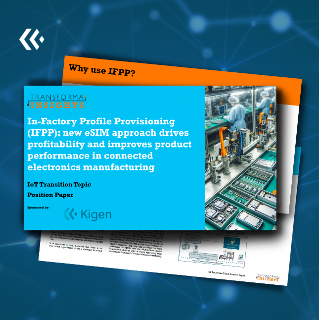 Kigen - In-factory profile provisioning (IFPP) for IoT device manufacturers