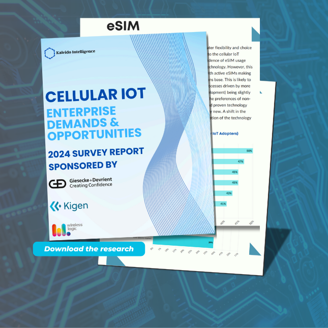 Why enterprises and IoT device manufacturers adopt eSIM ? - Kigen